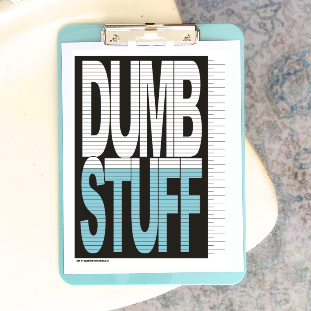 Dumb Stuff Tracking Chart – Debt Free Charts